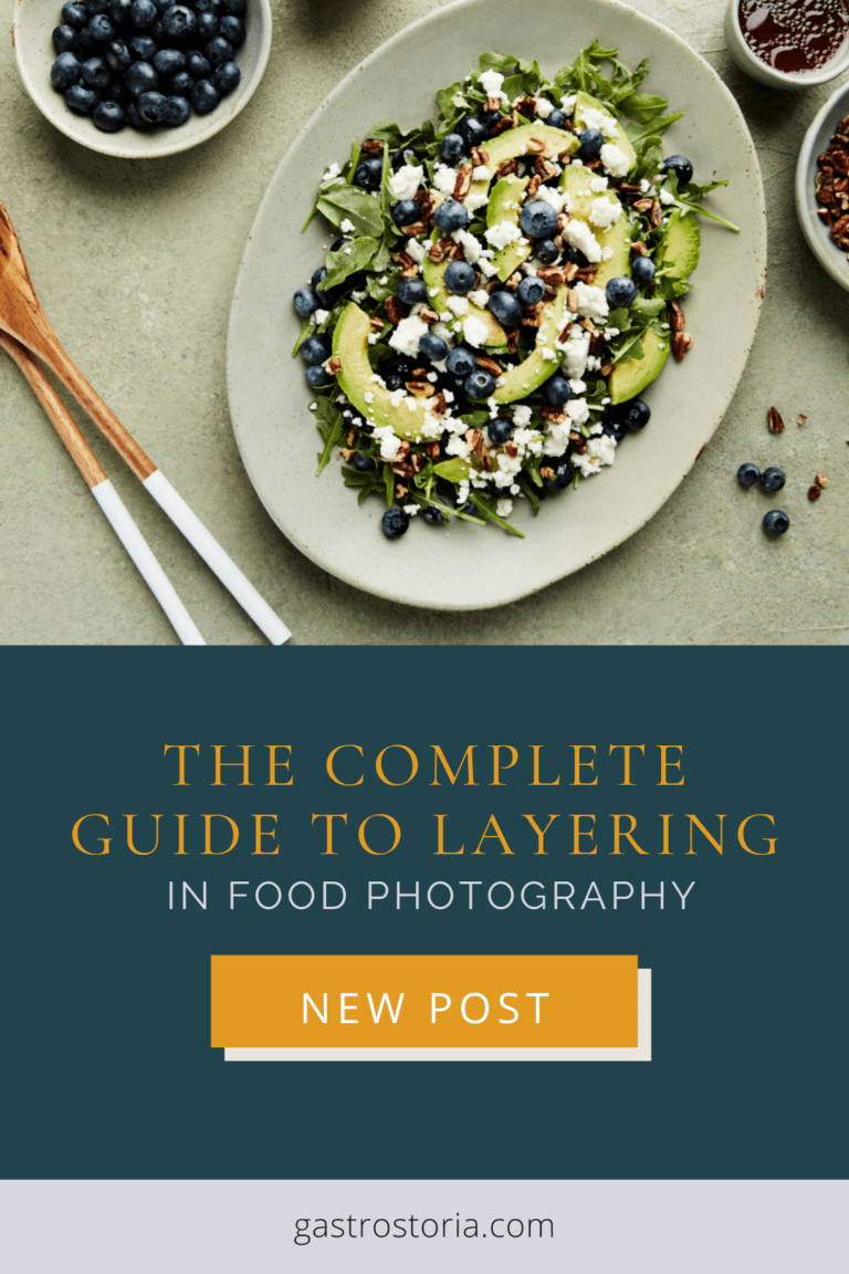 The Complete Guide to Layering in Food Photography - Gastrostoria