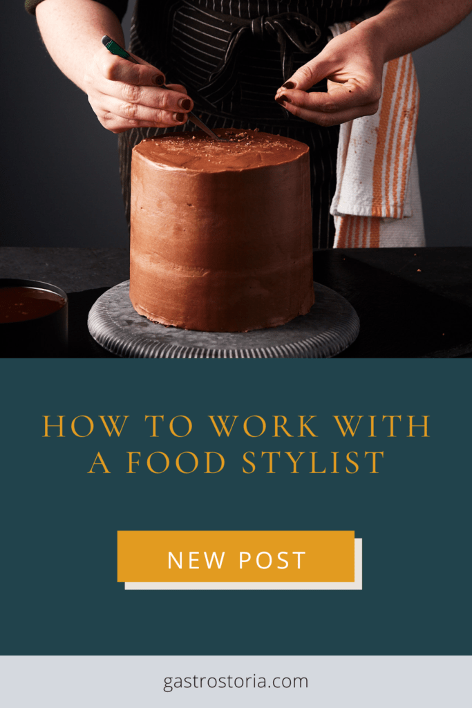How to Work with a Food Stylist - Gastrostoria