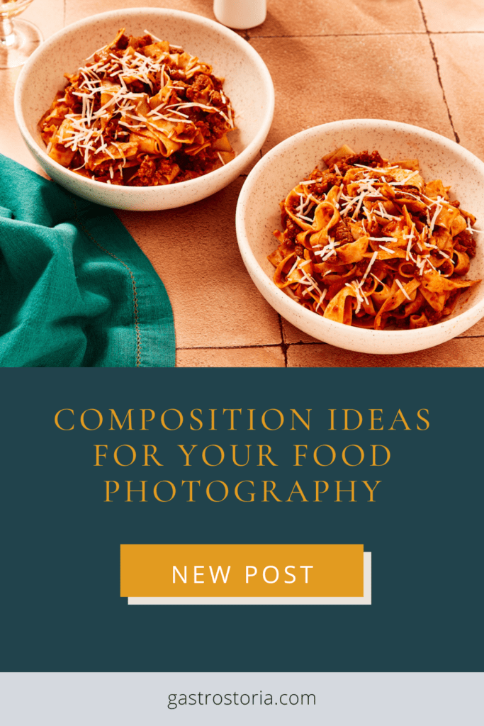 Composition Ideas for Your Food Photography - Gastrostoria